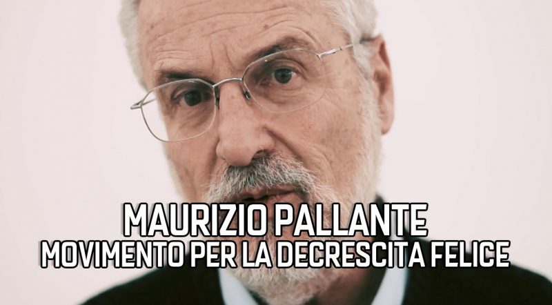 Maurizio Pallante: Movimento per la decrescita felice - Pandora TV